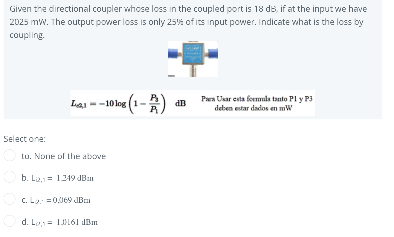 Solved Given the directional coupler whose loss in the | Chegg.com
