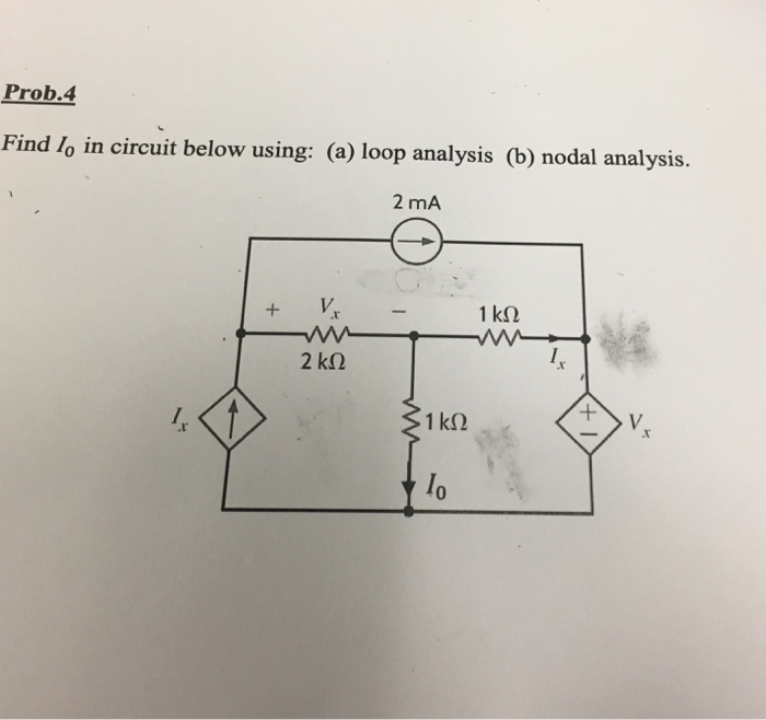 Solved Prob.4 Find lo in circuit below using: (a) loop | Chegg.com