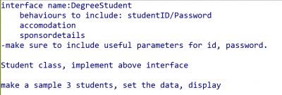 Solved interface name: DegreeStudent behaviours to include: | Chegg.com