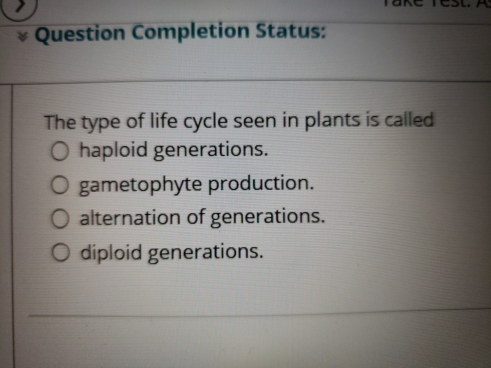 Solved Question Completion Status The type of life cycle | Chegg.com