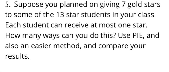 Solved . Suppose you planned on giving 7 gold stars to some | Chegg.com
