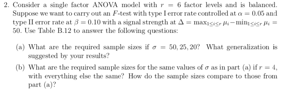 Solved 2. Consider a single factor ANOVA model with r = 6 | Chegg.com