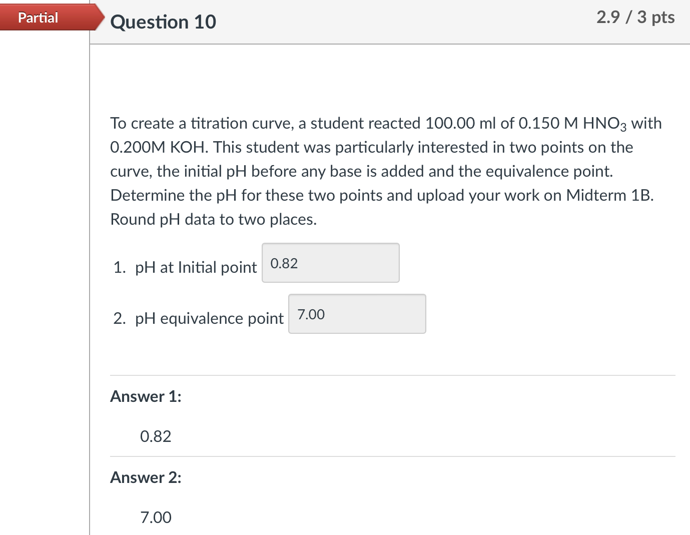 Solved Question 10To create a titration curve, a student | Chegg.com