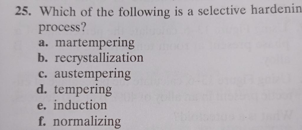 Solved 25. Which of the following is a selective hardenin | Chegg.com