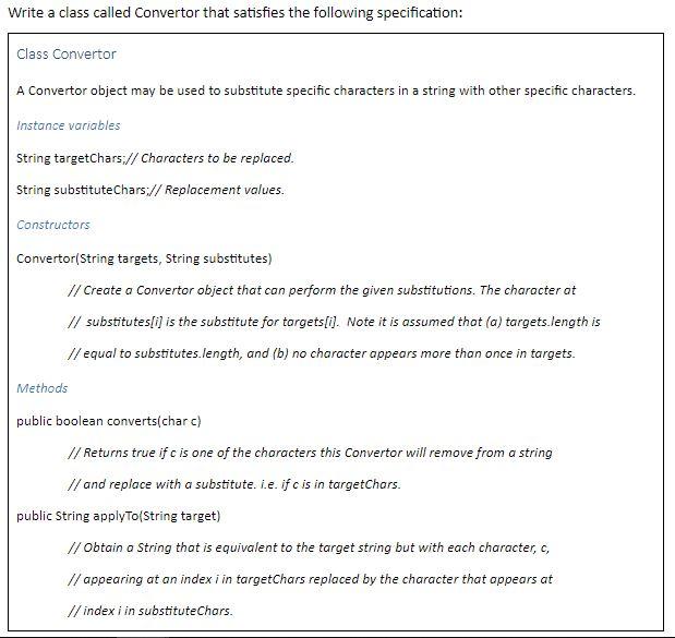 Solved Write a class called Convertor that satisfies the | Chegg.com