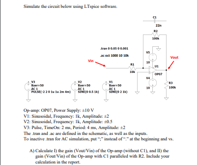 Solved Simulate the circuit below using LTspice software. CI | Chegg.com