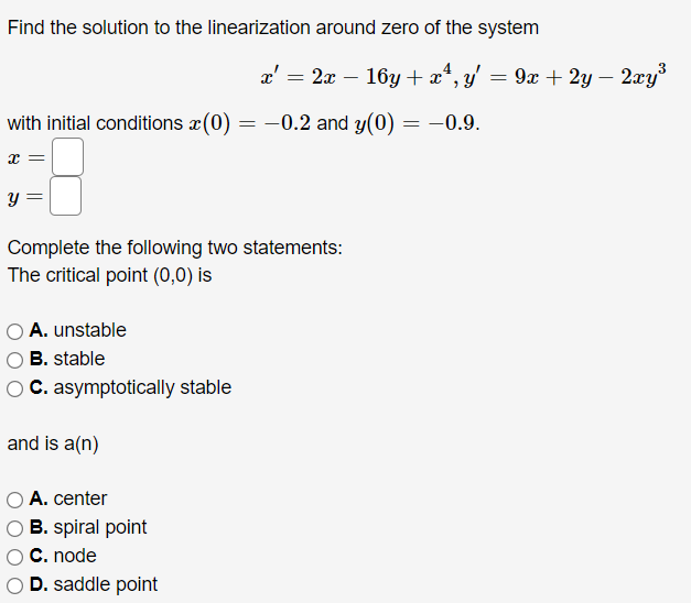 Solved Find the solution to the linearization around zero of | Chegg.com