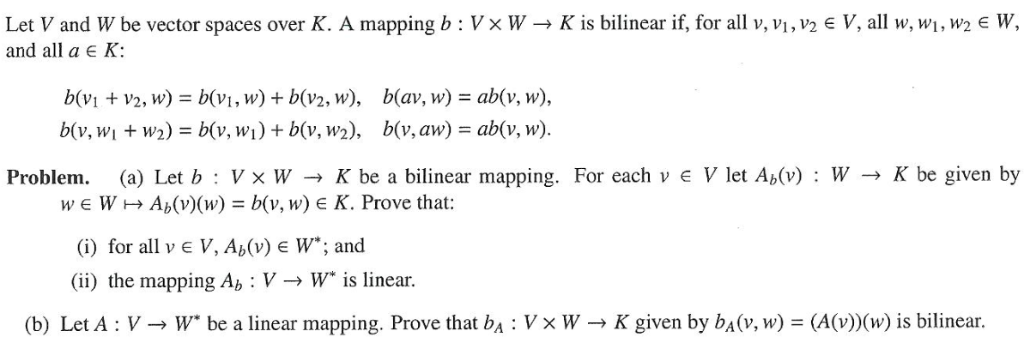 Solved Let V and W be vector spaces over K. A mapping b : V | Chegg.com