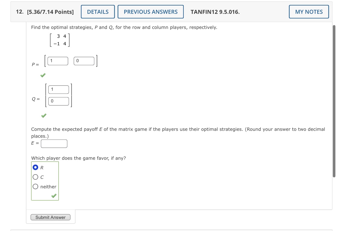 Solved Find the optimal strategies, P and Q, for the row and | Chegg.com