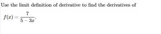 Solved Use the limit definition of derivative to find the | Chegg.com