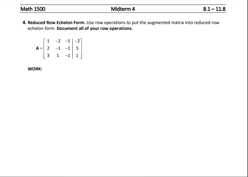 Solved 4. Reduced Row Echelon Form. Use row operations to | Chegg.com