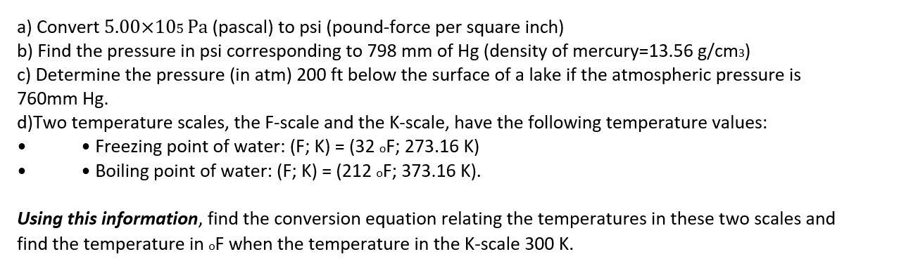 Solved a) Convert 5.00x105 Pa (pascal) to psi (pound-force | Chegg.com