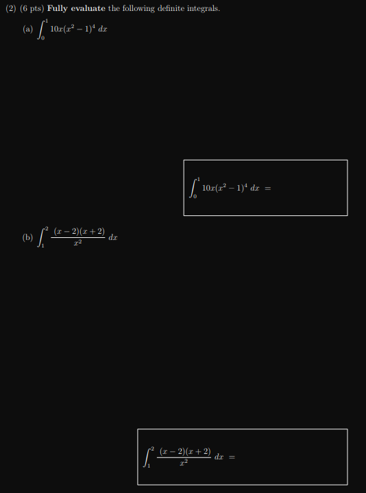 Solved (2) (6 pts) Fully evaluate the following definite | Chegg.com