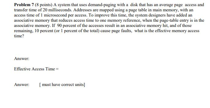 Solved Problem 7 (8 points) A system that uses demand-paging | Chegg.com