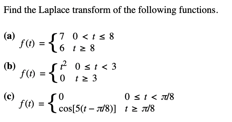 Solved Find the Laplace transform of the following | Chegg.com