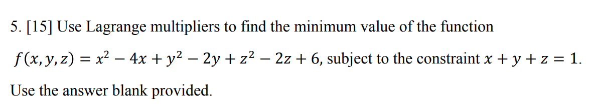 Solved 5. [15] Use Lagrange multipliers to find the minimum | Chegg.com