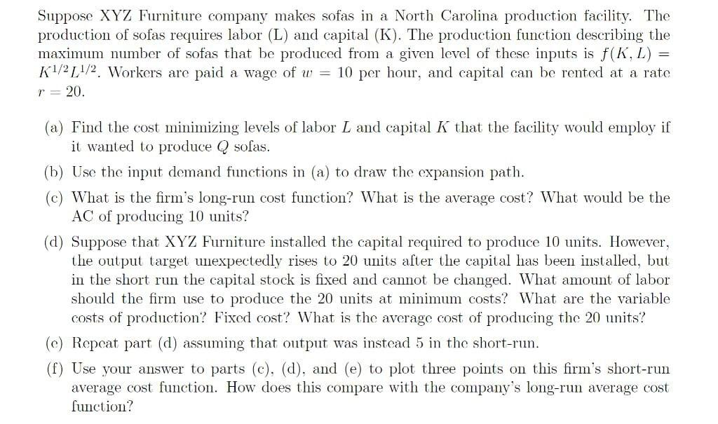 Solved Suppose XYZ Furniture company makes sofas in a North | Chegg.com