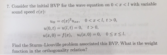 Solved 7. Consider the initial BVP for the wave equation on | Chegg.com