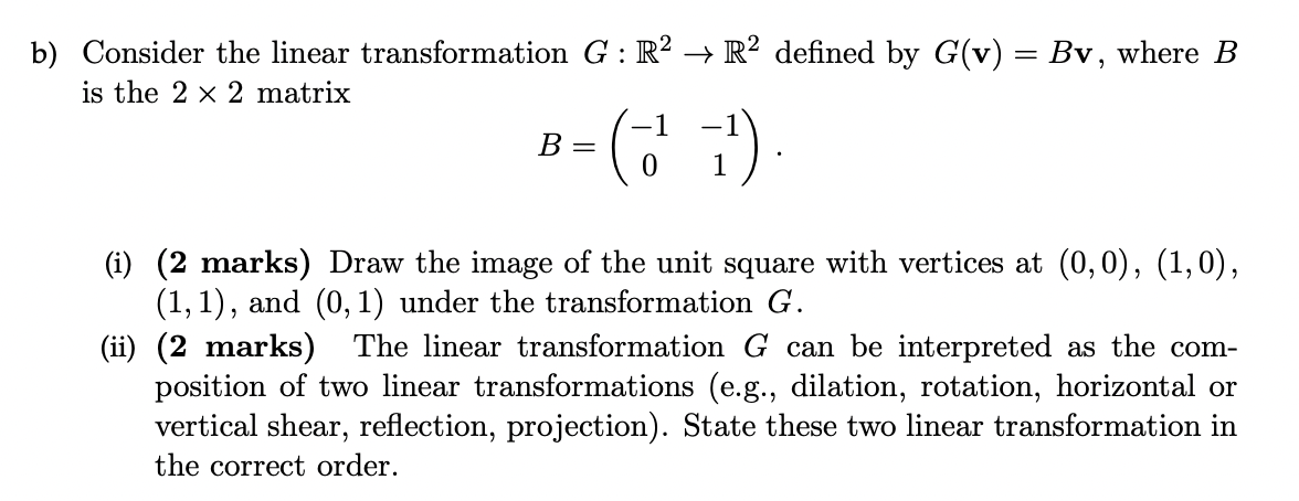 Solved : = b) Consider the linear transformation G:R2 + R2 | Chegg.com