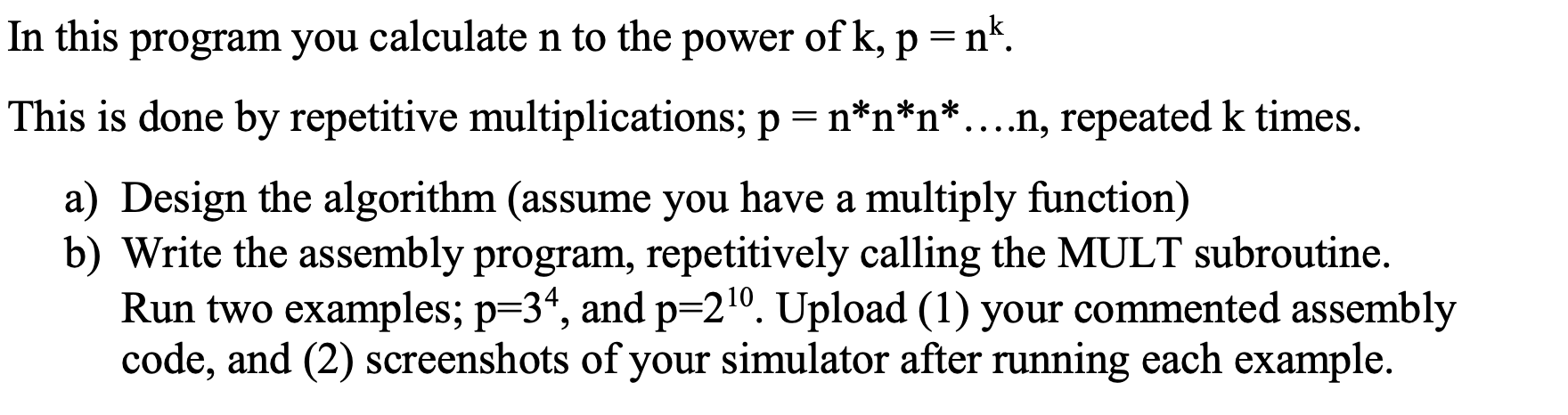 In this program you calculate n to the power of k, | Chegg.com
