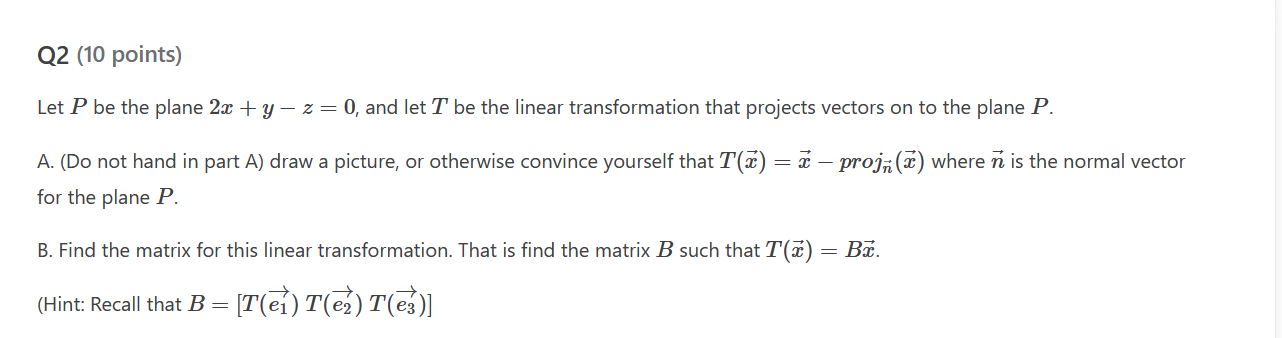 Solved Q2 (10 ﻿points)Let P be ﻿the plane 2x+y-z=0, ﻿and let | Chegg.com