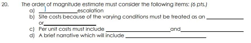 Solved The order of magnitude estimate must consider the | Chegg.com