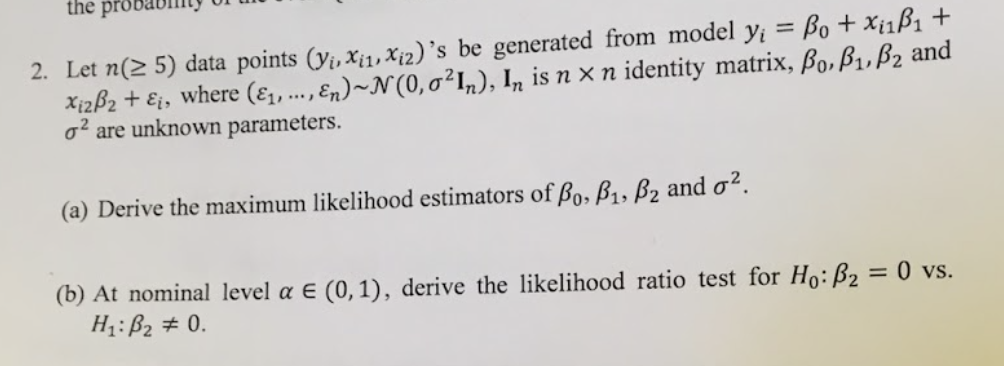 Solved 2. Let n(≥5) data points (yi,xi1,xi2) 's be generated | Chegg.com