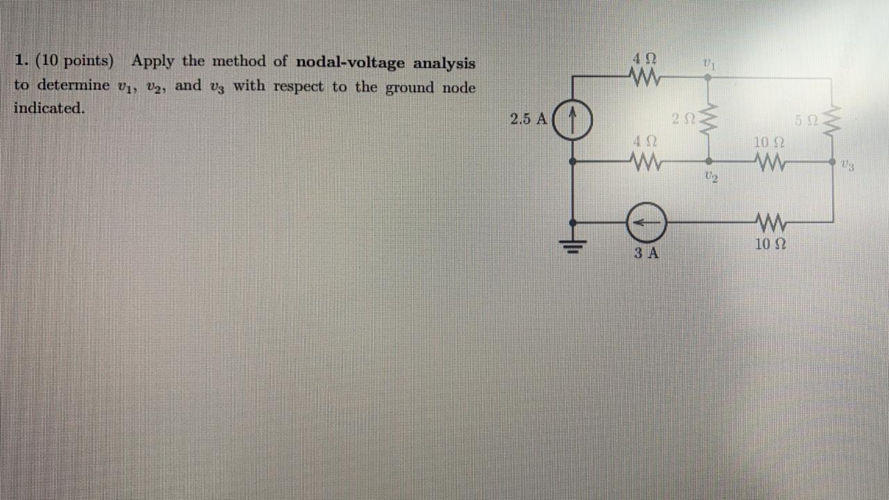 Solved 1. (10 points) Apply the method of nodal-voltage | Chegg.com