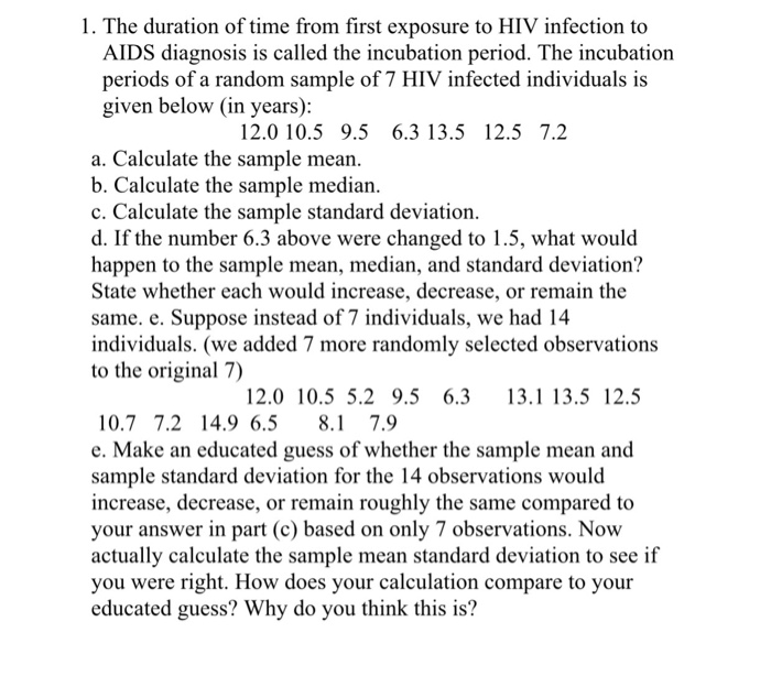 Solved 1. The duration of time from first exposure to HIV | Chegg.com