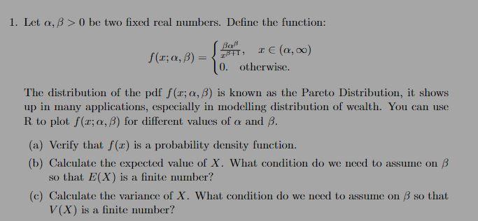 Solved 1. Let α,β>0 be two fixed real numbers. Define the | Chegg.com