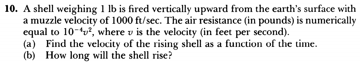 Solved 10. A shell weighing 1 lb is fired vertically upward | Chegg.com