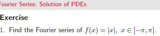 Solved Fourier Series: Solution of PDEs Exercise 1. Find the | Chegg.com
