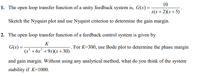 Solved The open loop transfer function of a unity feedback | Chegg.com