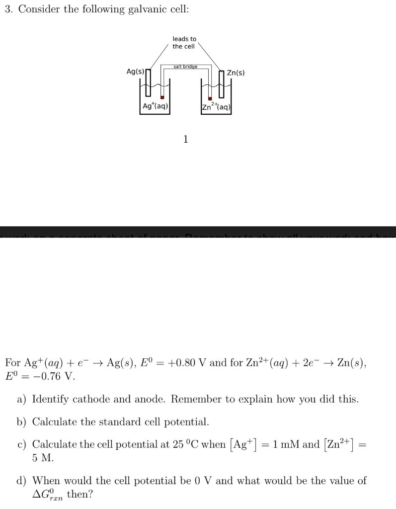 Solved 3. Consider the following galvanic cell: leads to the | Chegg.com