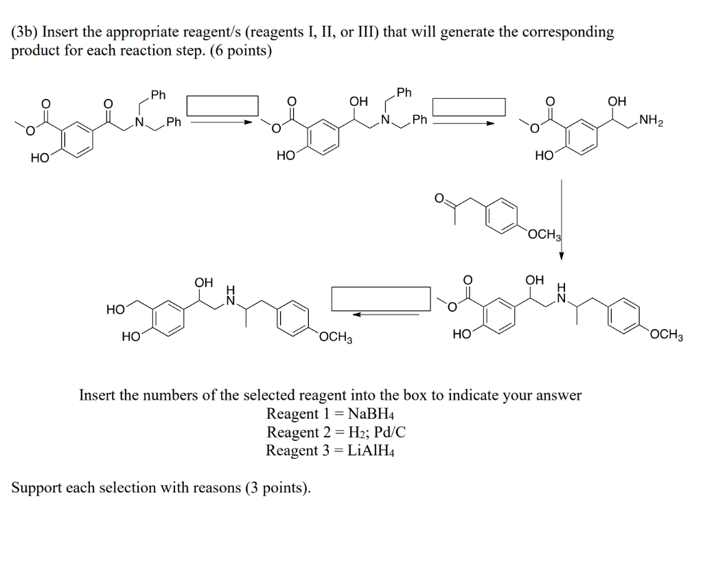 Solved (3b) Insert the appropriate reagent/s (reagents I, | Chegg.com