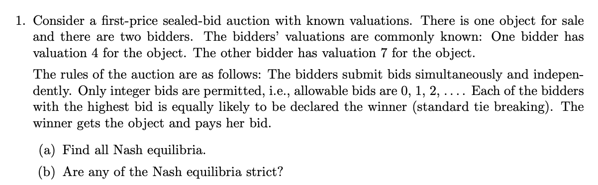Solved 1. Consider a first-price sealed-bid auction with | Chegg.com