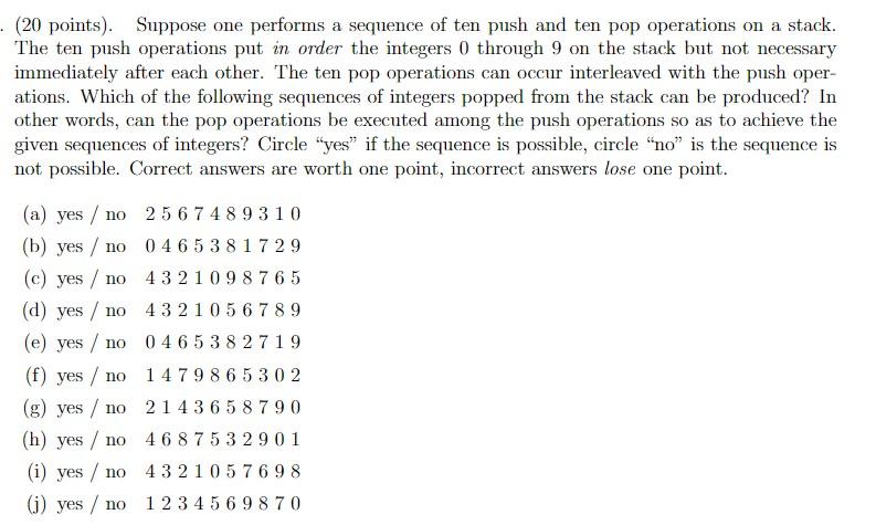 [Solved]: . (20 points). Suppose one performs a sequence o