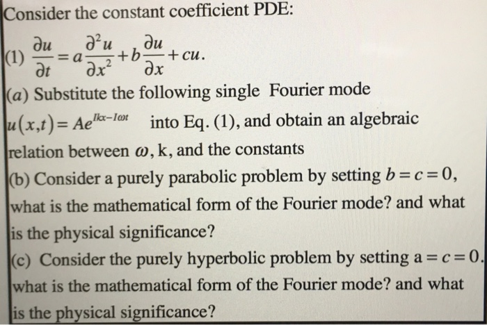 Solved Consider the constant coefficient PDE: (a) Substitute | Chegg.com