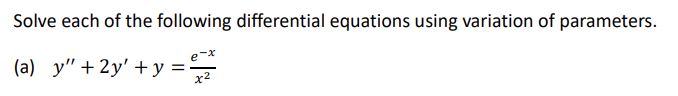 Solved Solve each of the following differential equations | Chegg.com