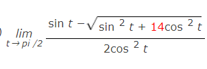 Solved limt→π2sint-sin2t+14cos2t22cos2t | Chegg.com