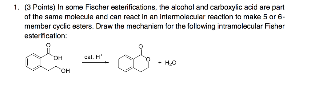 Solved In some Fischer esterifications, the alcohol and | Chegg.com