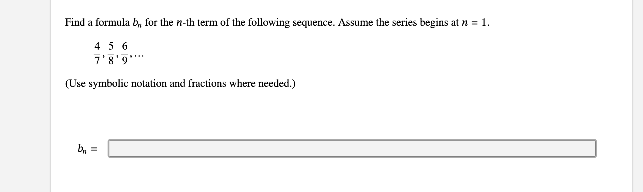 Solved Find a formula 𝑏𝑛 for the 𝑛- th term of the | Chegg.com
