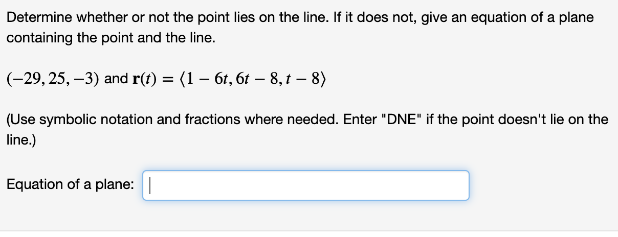 Solved Determine whether or not the point lies on the line. | Chegg.com