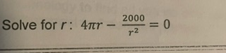 Solved Solve for r:4πr-2000r2=0 | Chegg.com