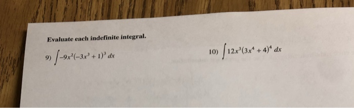 Solved Evaluate each indefinite integral. 10) 12x (3x +4) dx | Chegg.com