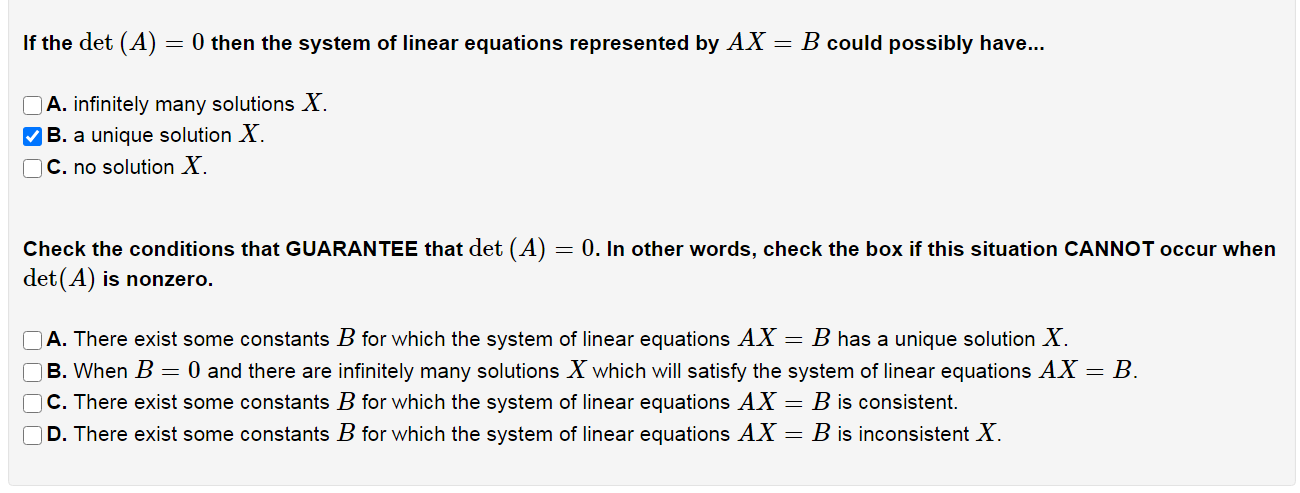 Solved If the det (A) = 0 then the system of linear | Chegg.com
