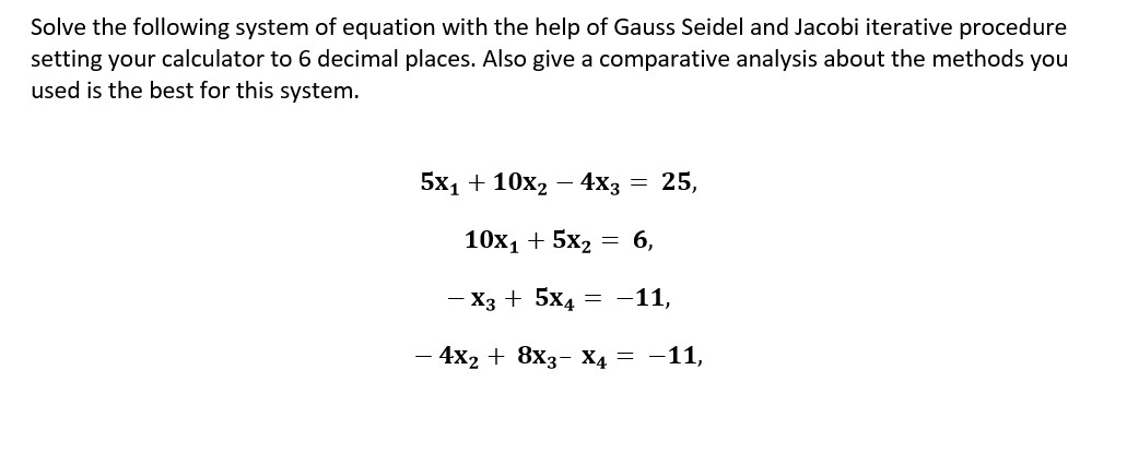 Solved Solve the following system of equation with the help | Chegg.com