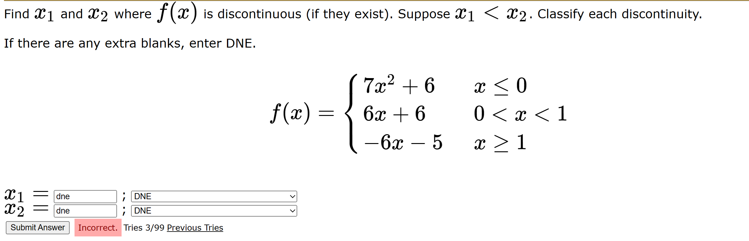 Solved Find x1 and x2 where f(x) is discontinuous (if they | Chegg.com