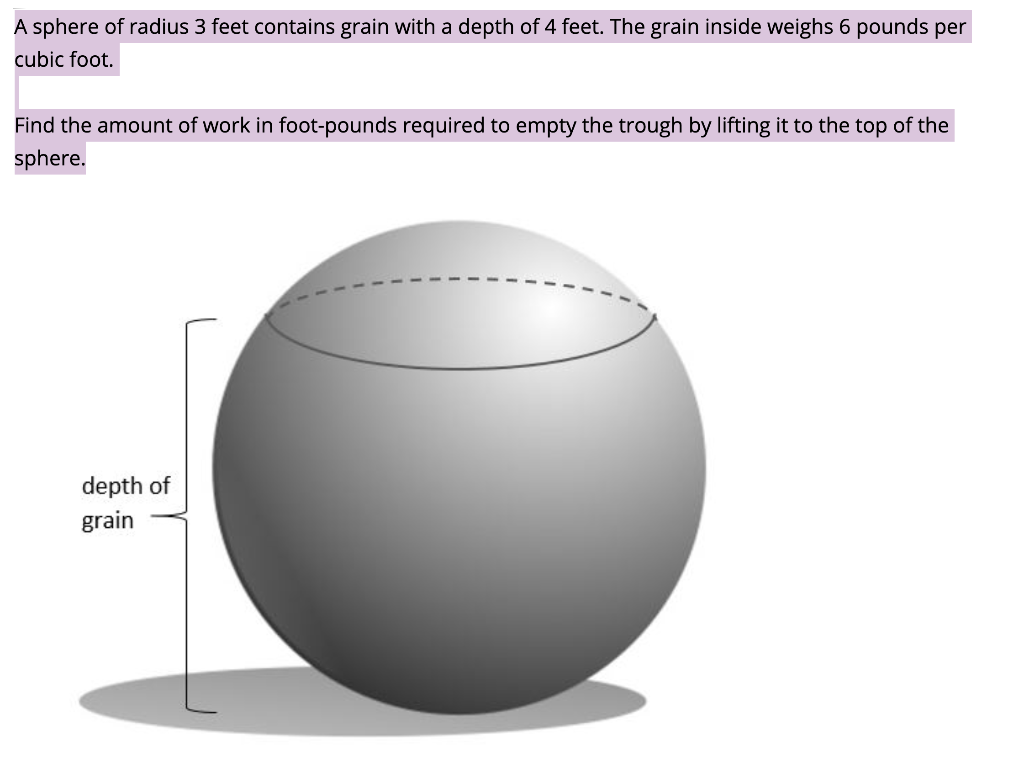 Solved A sphere of radius 3 feet contains grain with a depth | Chegg.com