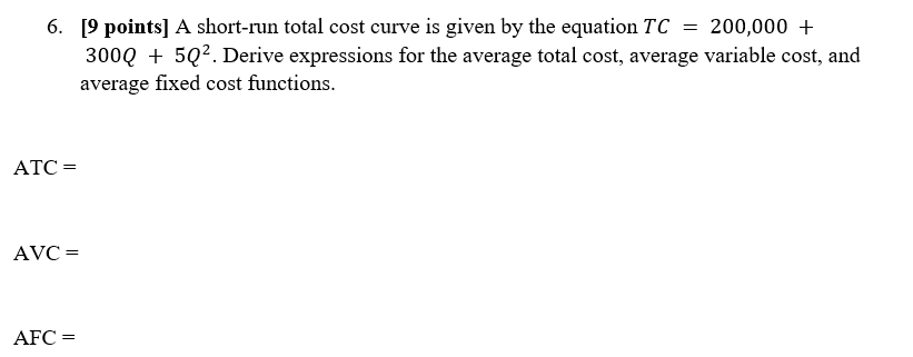 Solved 6. [9 points] A short-run total cost curve is given | Chegg.com